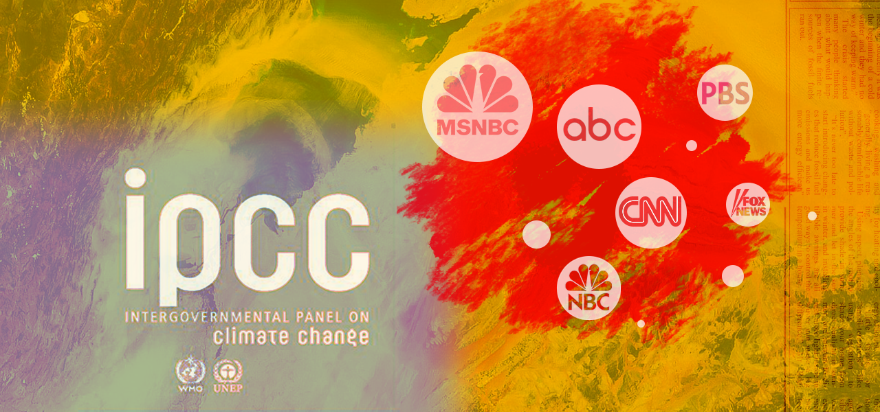 National TV news' coverage of the latest IPCC report missed a key ...