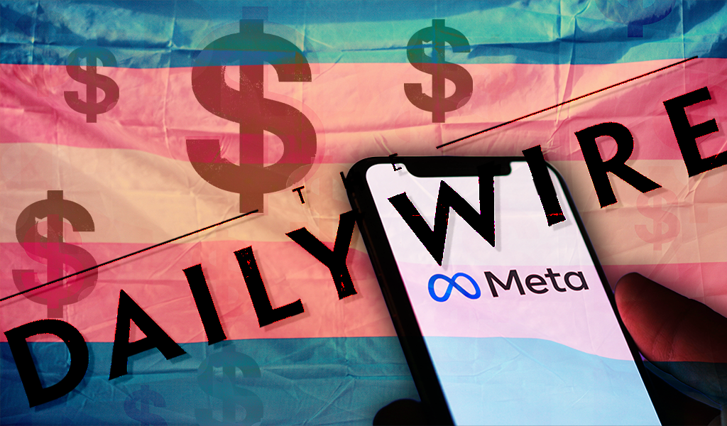 Meta has profited from millions in ad revenue from The Daily Wire’s ...